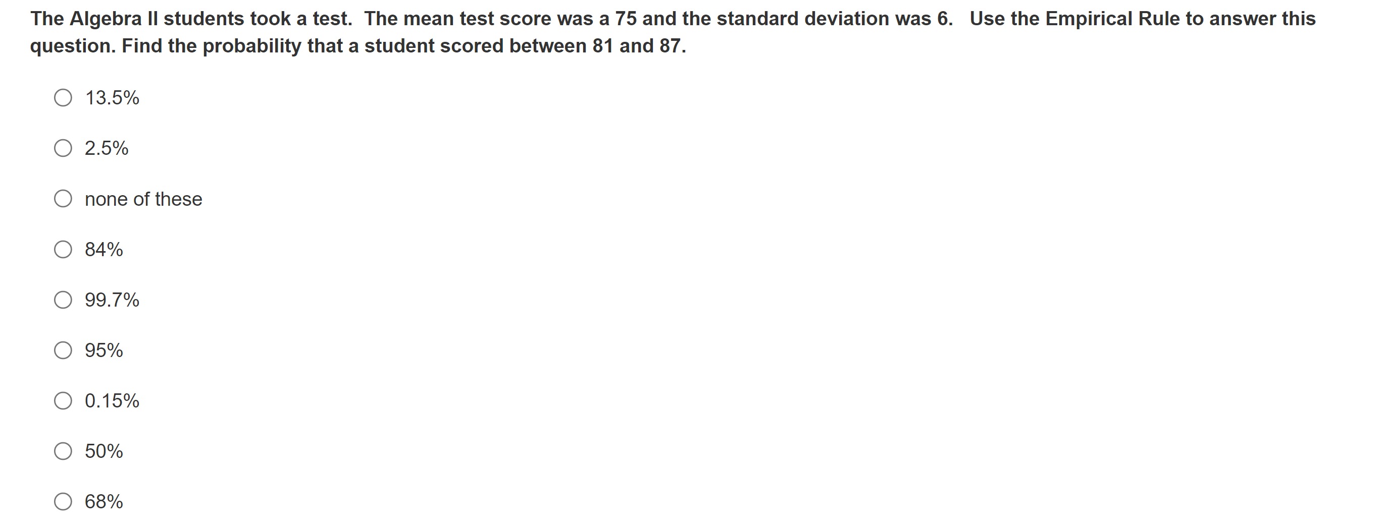 Solved The Algebra II students took a test. The mean test | Chegg.com Solved The Algebra II students took a test. The mean test | Chegg.com