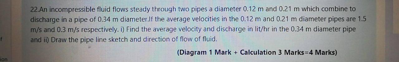 Solved 22.An incompressible fluid flows steady through two | Chegg.com