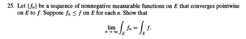 Solved 25. Let (f) be a sequence of nonnegative measurable | Chegg.com