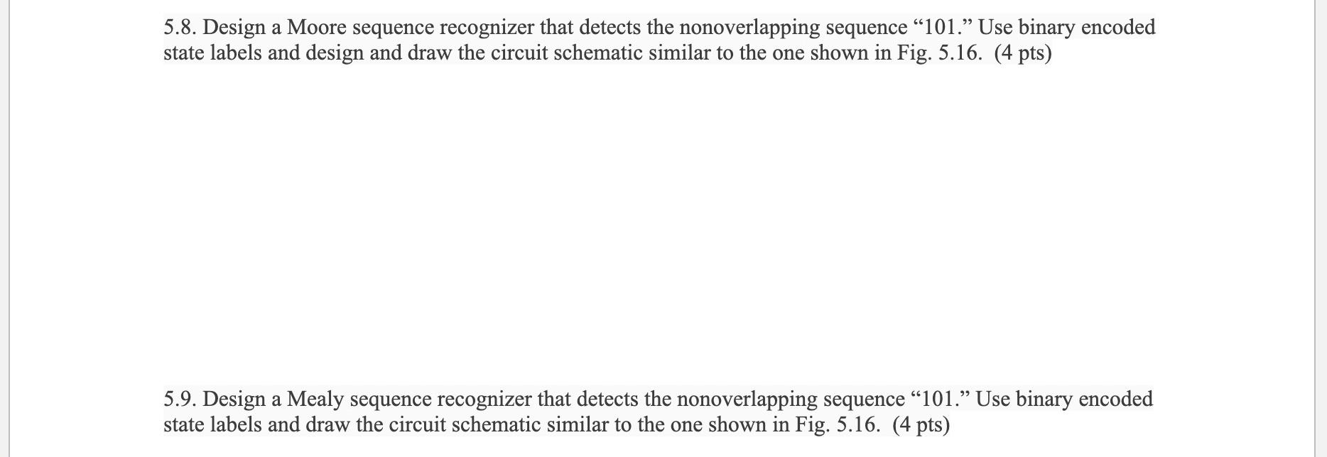 5 8 Design A Moore Sequence Recognizer That Detects