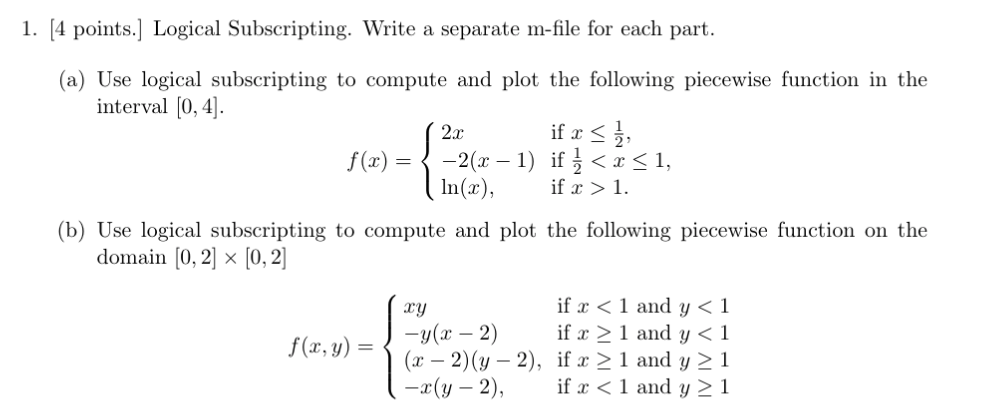 Solved [4 points.] Logical Subscripting. Write a separate | Chegg.com