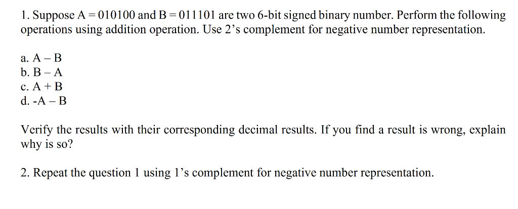 Solved 1. Suppose A=010100 and B=011101 are two 6-bit signed | Chegg.com