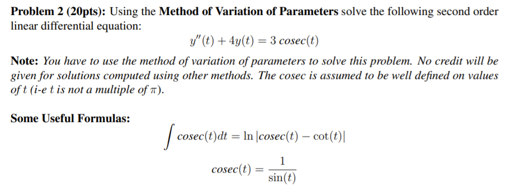 Solved Problem 2 (20pts): Using the Method of Variation of | Chegg.com