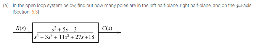 Solved (a) In the open loop system below, find out how many | Chegg.com