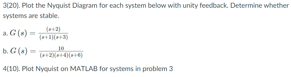Solved 3(20). Plot the Nyquist Diagram for each system below | Chegg.com