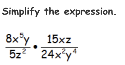 Solved Simplify the expression. 8xY. 15xz 5z? 24x’y | Chegg.com