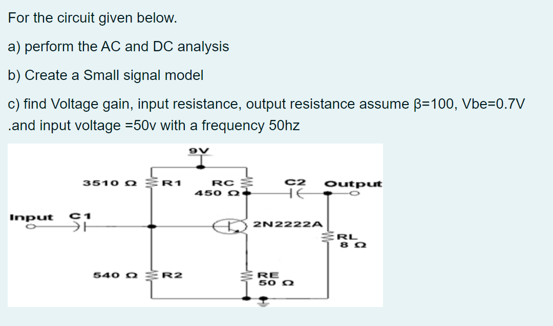 Solved For the circuit given below. a) perform the AC and DC | Chegg.com