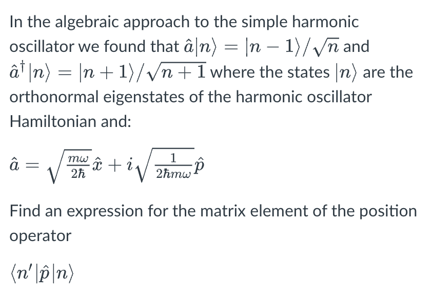 Solved In the algebraic approach to the simple harmonic | Chegg.com