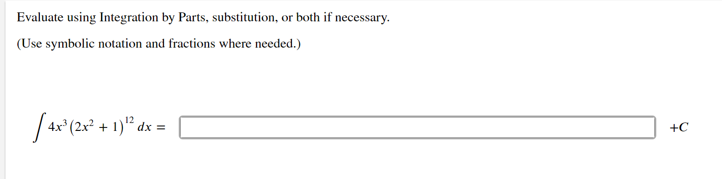 Solved Evaluate using Integration by Parts, substitution, or | Chegg.com