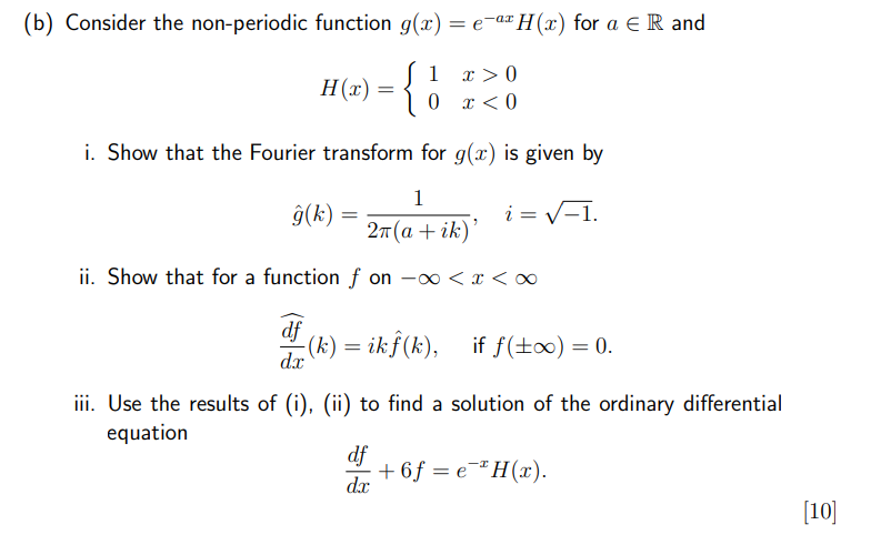 Solved b) Consider the non-periodic function g(x)=e−axH(x) | Chegg.com