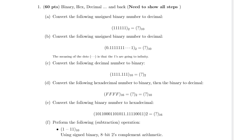Solved 1. (60 pts) Binary, Hex, Decimal ... and back (Need | Chegg.com