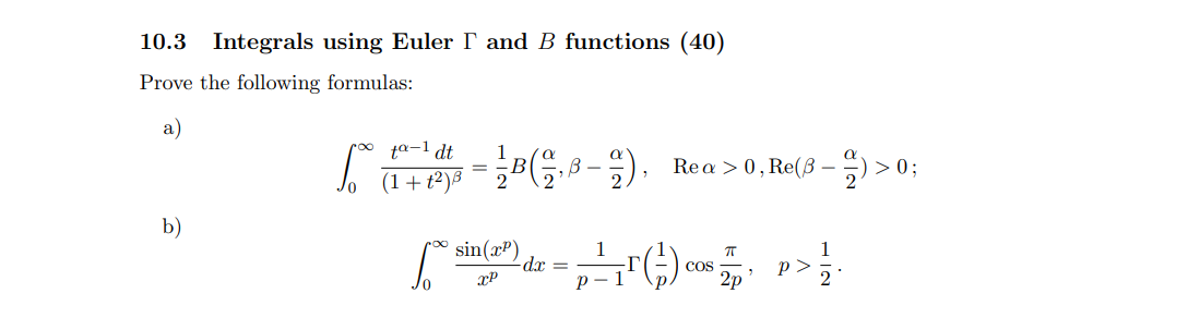 Solved 10.3 Integrals using Euler Γ and B functions (40) | Chegg.com