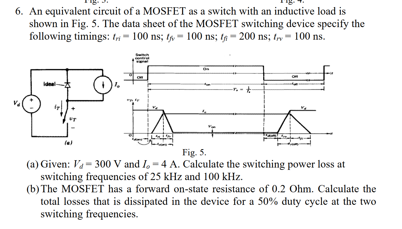 Solved 6. An equivalent circuit of a MOSFET as a switch with | Chegg.com