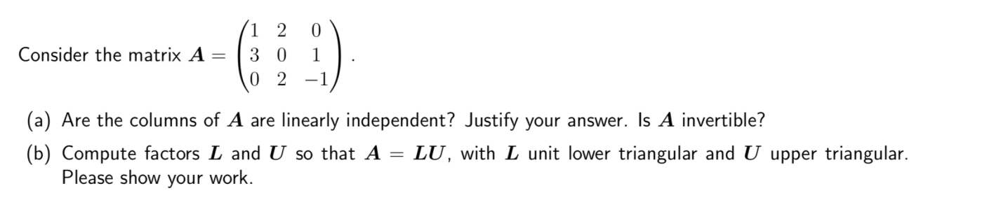 Solved 1 2 0 1 Consider The Matrix A 3 0 11 10 2 1 A
