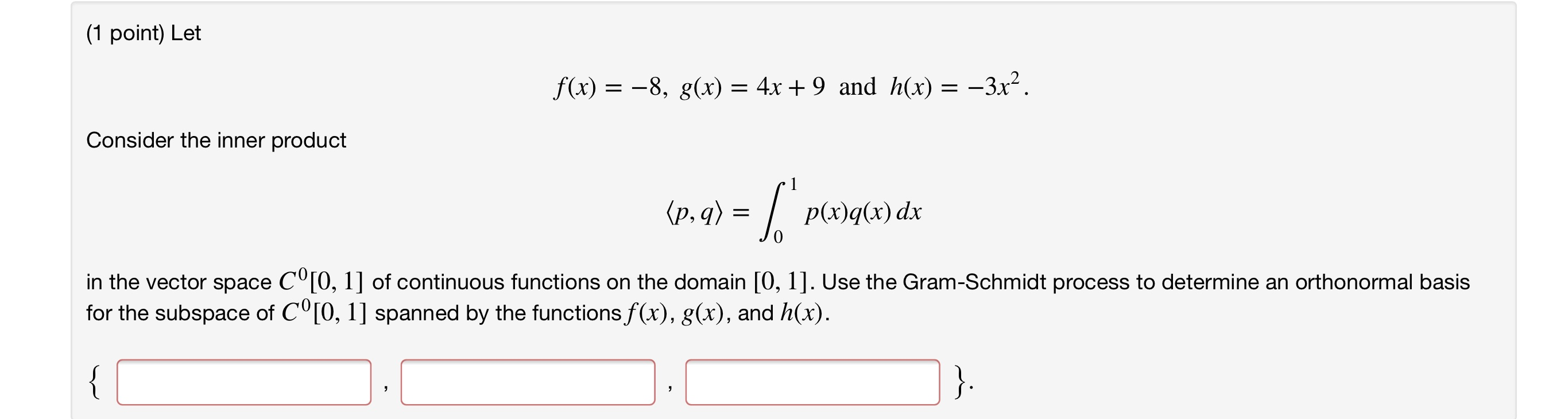 Solved (1 point) Let f(x) = -8, g(x) = 4x + 9 and h(x) = | Chegg.com