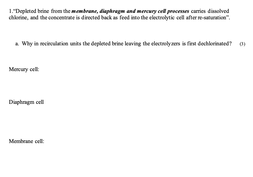 Solved 1. “Depleted brine from the membrane, diaphragm and | Chegg.com