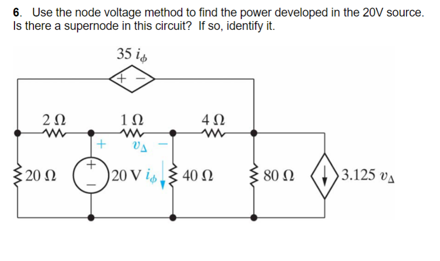 Solved 6. Use the node voltage method to find the power | Chegg.com