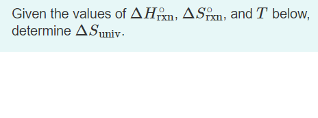 Solved Given the values of AHIX, ASPxn, and T below, | Chegg.com