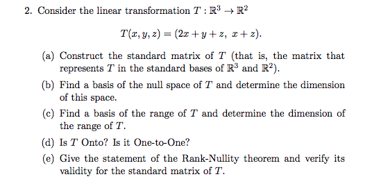 Solved 2. Consider the linear transformation T : R3 → R2 | Chegg.com