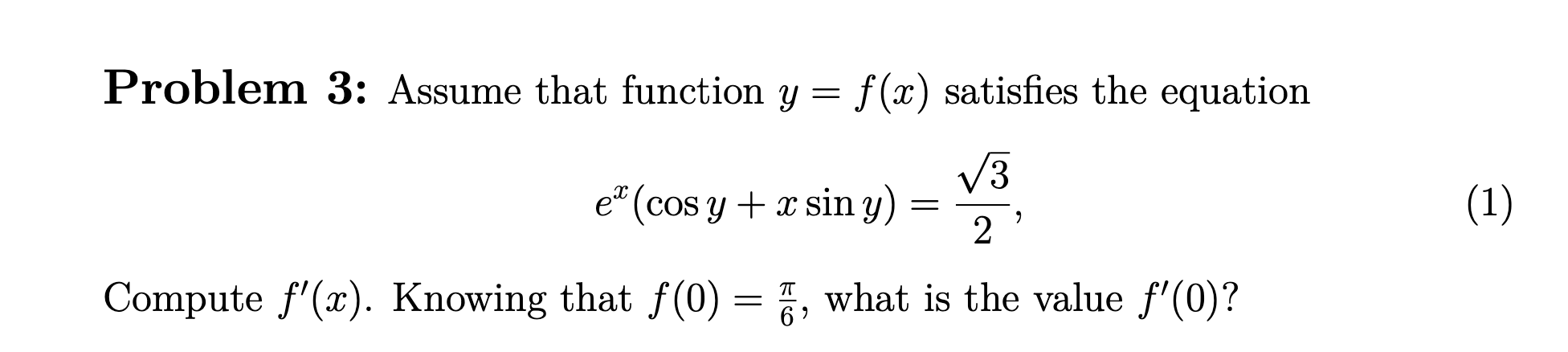Solved Problem 3: Assume that function y=f(x) satisfies the | Chegg.com