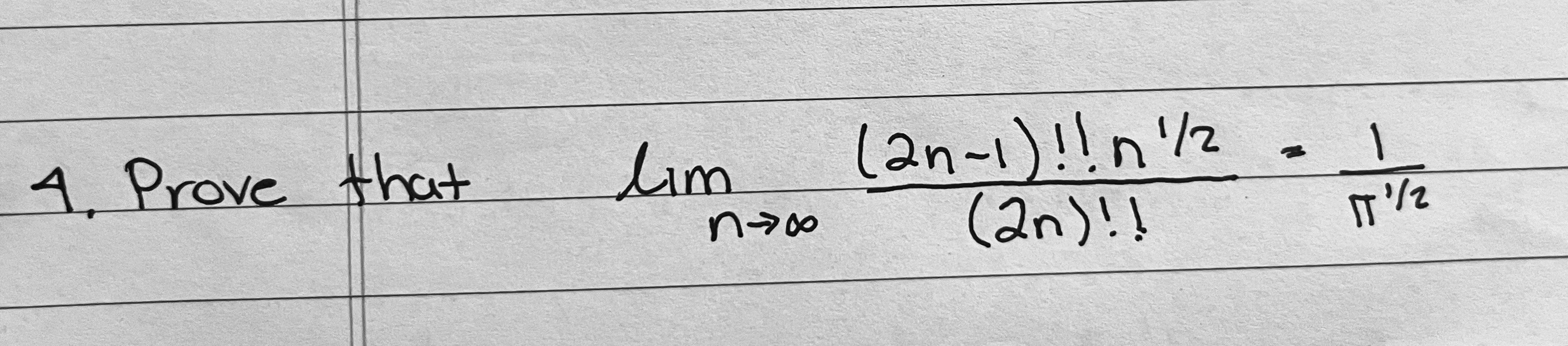 Solved limn→∞(2n)!!(2n−1)!!n1/2=π1/21 | Chegg.com
