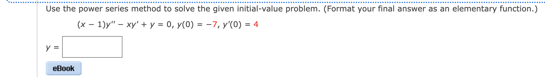 Solved Use the power series method to solve the given | Chegg.com