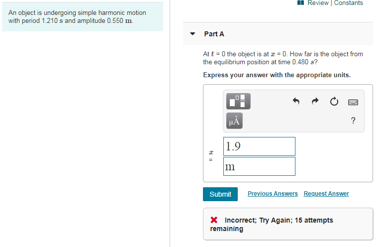 Solved 1 Review Constants An object is undergoing simple | Chegg.com