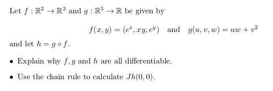 Solved Let f: R2 + R3 and g: R3 R be given by f(x,y) = (e", | Chegg.com