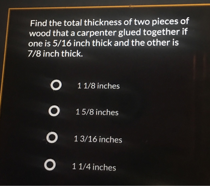 Solved Find the total thickness of two pieces of wood that a | Chegg.com