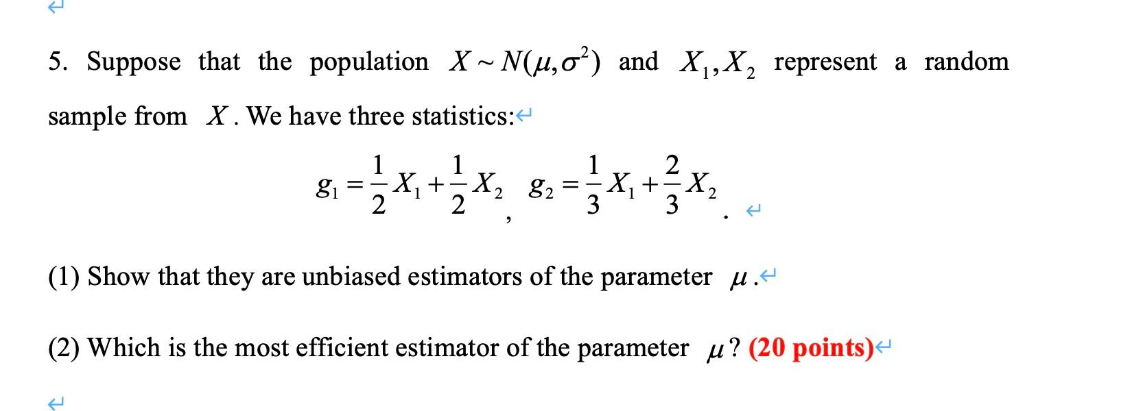 Solved 5. Suppose that the population X∼N(μ,σ2) and X1,X2 | Chegg.com