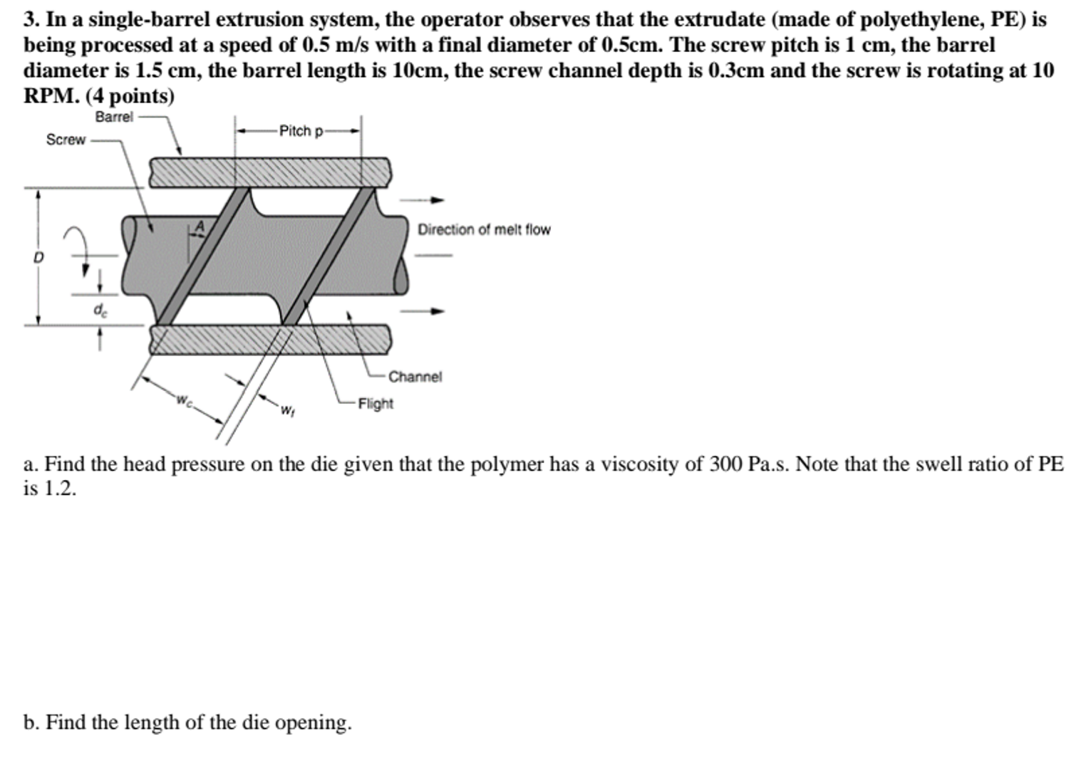 Solved In a single-barrel extrusion system, the operator | Chegg.com