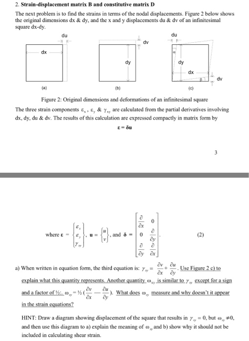 Solved 2. Strain-displacement matrix B and constitutive | Chegg.com
