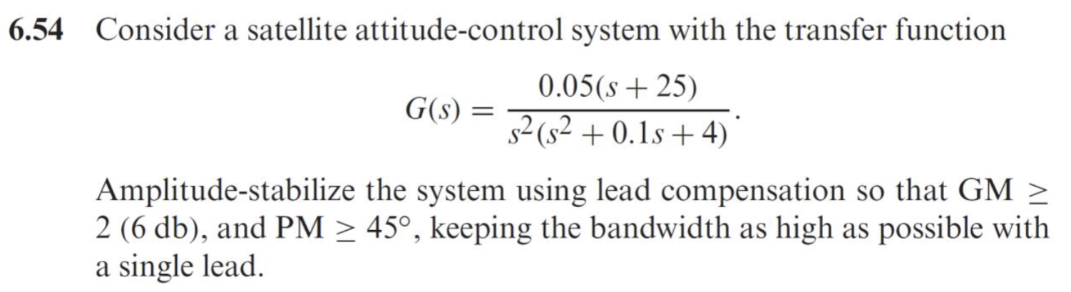 Solved Consider A Satellite Attitude Control System With The