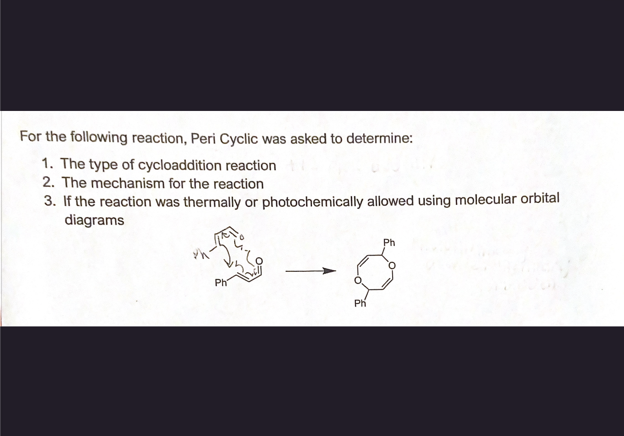 Solved Please 1.Identify the type of cycloaddition | Chegg.com