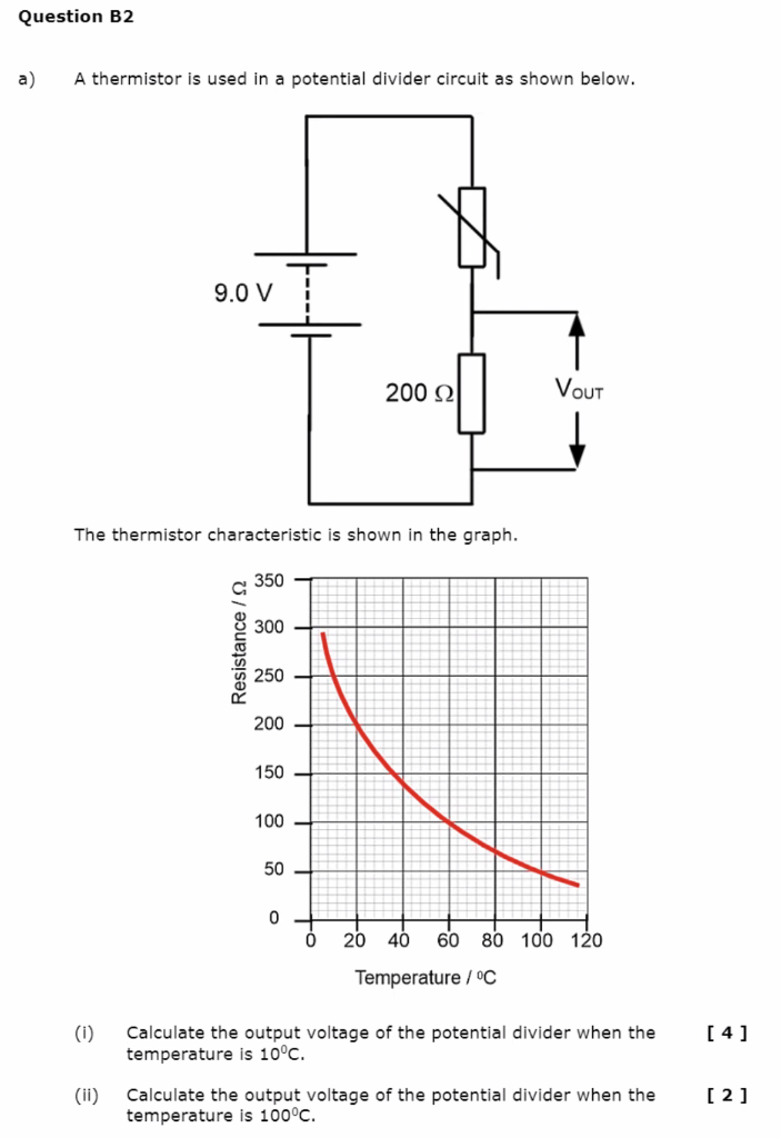 Solved Question B2 A thermistor is used in a potential | Chegg.com