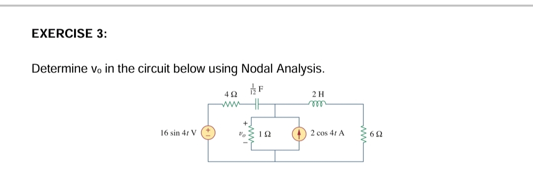 Solved EXERCISE 3:Determine v0 ﻿in the circuit below using | Chegg.com