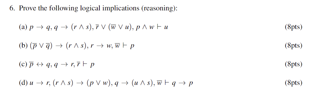 Solved 6. Prove the following logical implications | Chegg.com