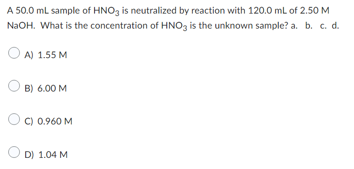 Solved A 50.0 mL sample of HNO3 is neutralized by reaction | Chegg.com