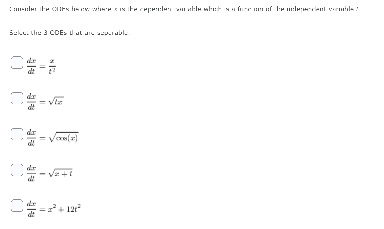Solved Consider the ODEs below where x is the dependent | Chegg.com