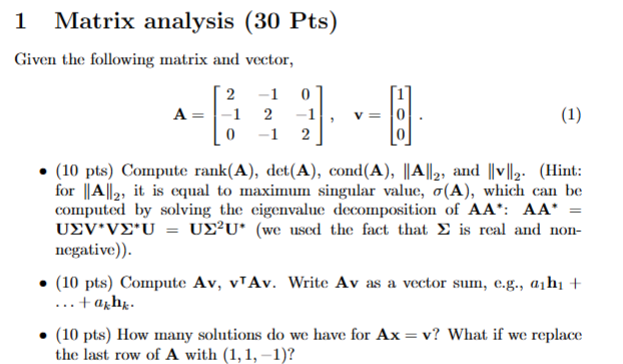 Solved 1 ﻿Matrix analysis ( 30 ﻿Pts )Given the following | Chegg.com