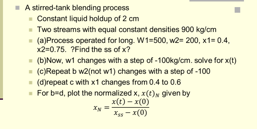 A stirred-tank blending process Constant liquid | Chegg.com