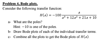 Solved Problem 4, Bode plots. Consider the following | Chegg.com