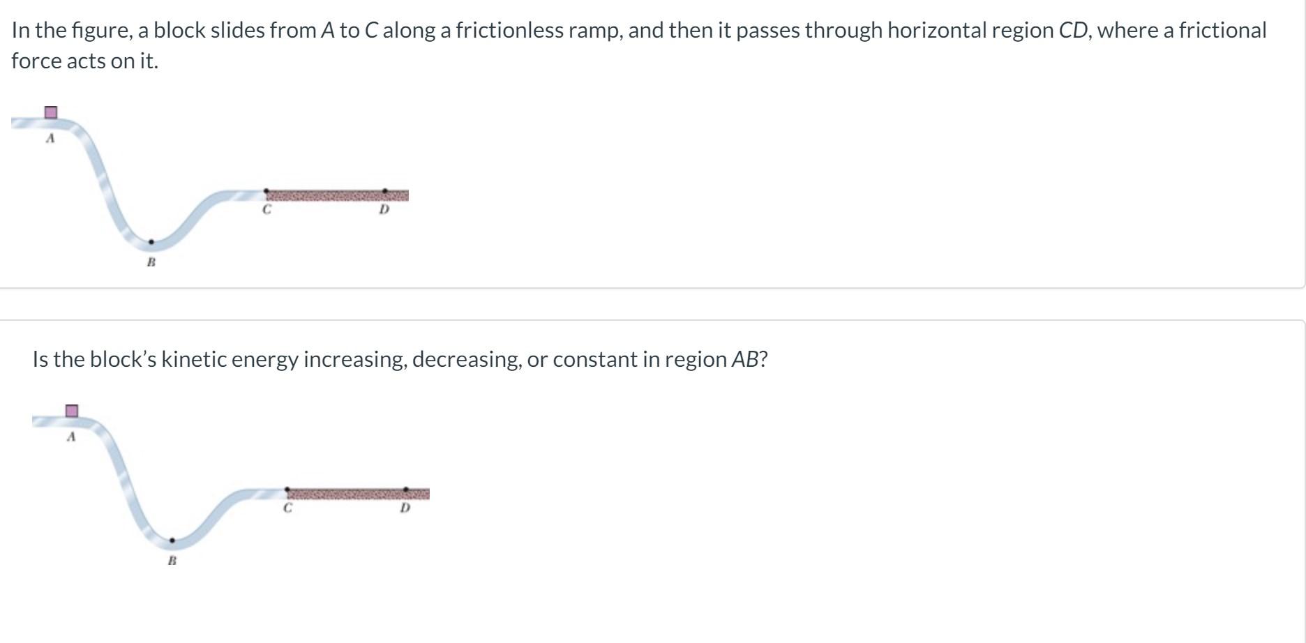 Solved In the figure, a block slides from A to C along a | Chegg.com