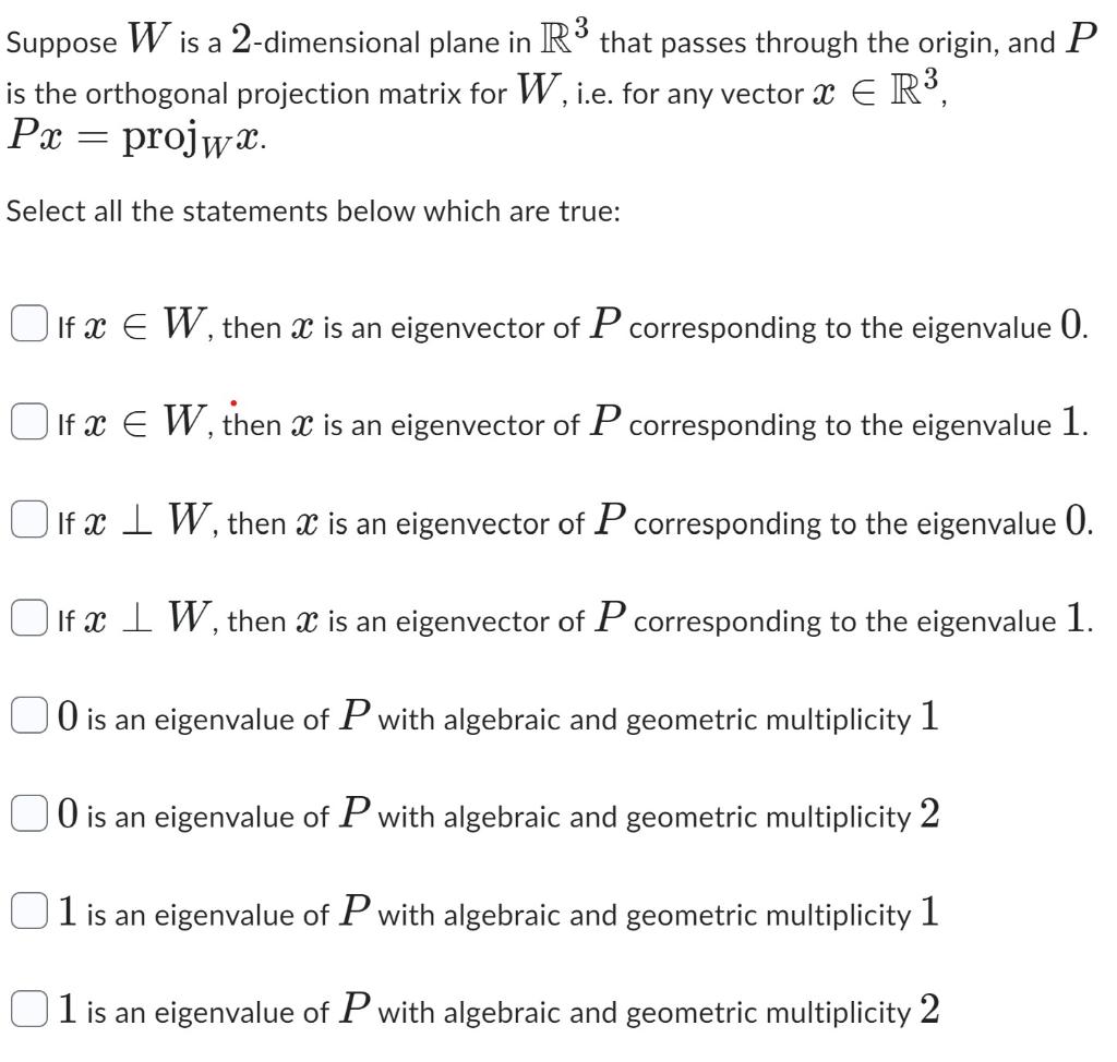 Solved Suppose W is a 2 -dimensional plane in R3 that passes | Chegg.com