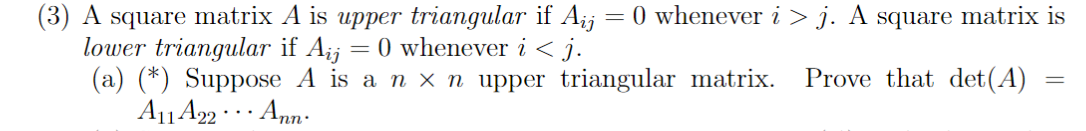 Solved = (3) A square matrix A is upper triangular if Ajj = | Chegg.com
