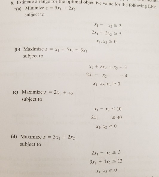 Solved Estimate range the optimal for objective value for | Chegg.com