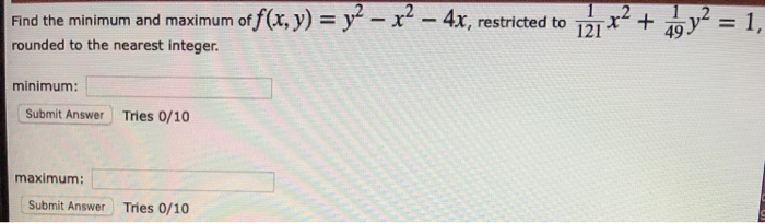 Solved Find the minimum and maximum of f(x, y) = y2 – x2 - | Chegg.com