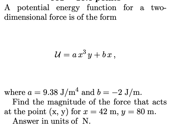 Solved A potential energy function for a twodimensional | Chegg.com