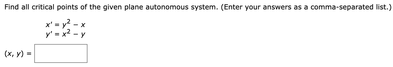 Solved Find all critical points of the given plane | Chegg.com