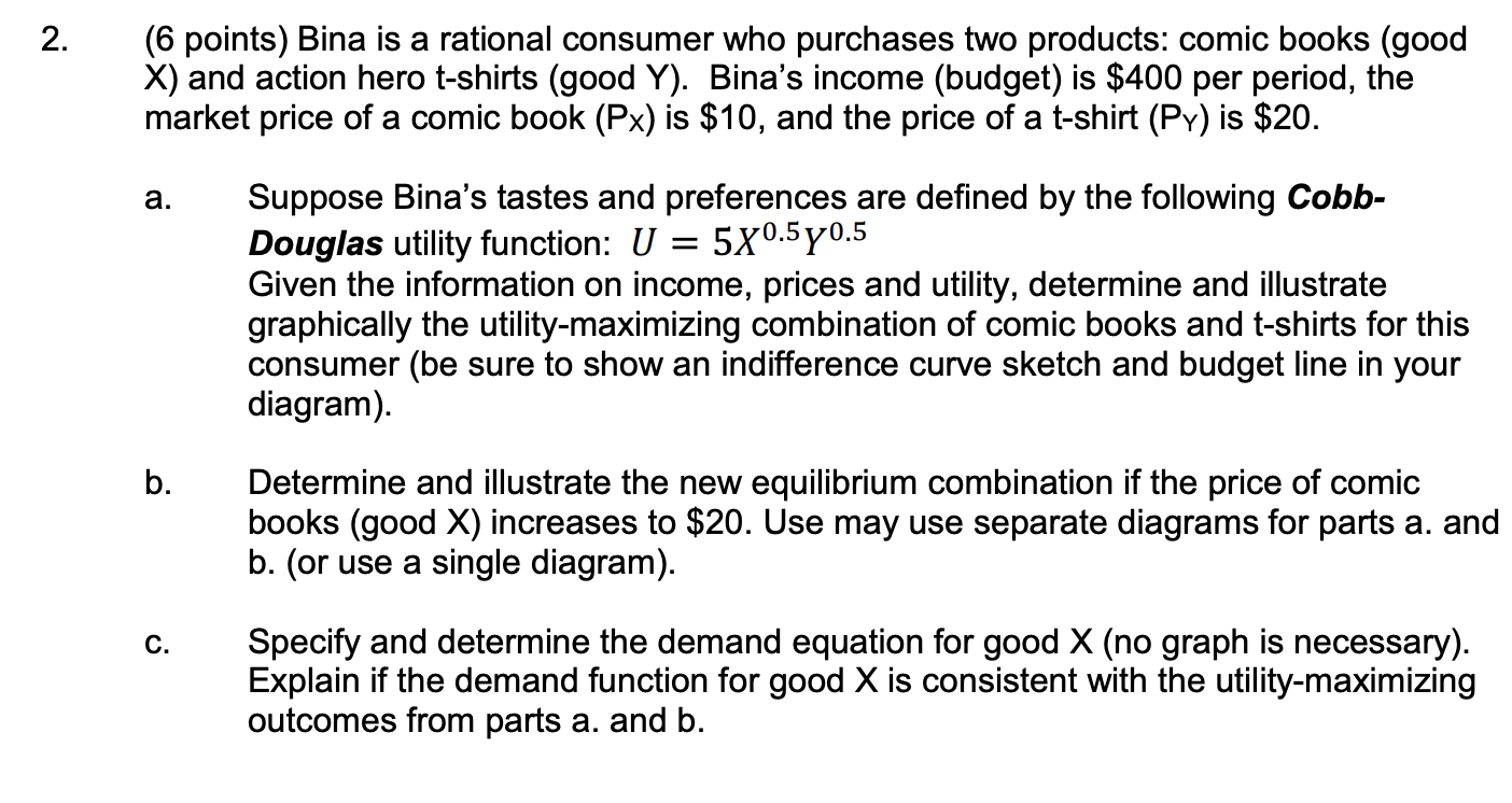 Solved 2. (6 points) Bina is a rational consumer who | Chegg.com